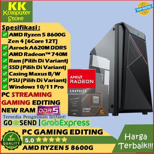 Jual [ Pc Rakitan Pc Editing Design Ryzen 5 8600G ] Pc Gaming Streaming ...