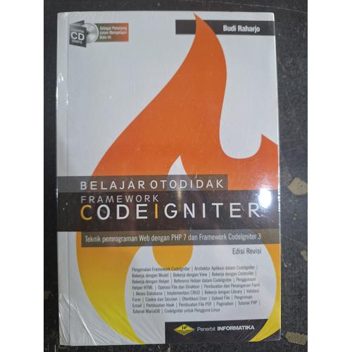 Jual BUKU BELAJAR OTODIDAK FRAMEWORK CODEIGNITER + CD (Edisi Revisian ...