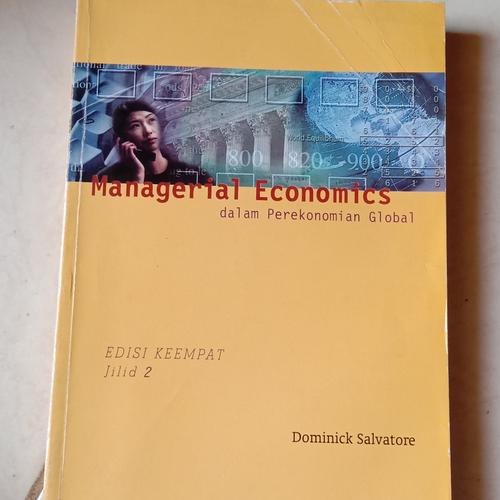 Jual managerial economics dalam perekonomian global edisi keempat jilid ... Jual managerial economics dalam perekonomian global edisi keempat jilid ...