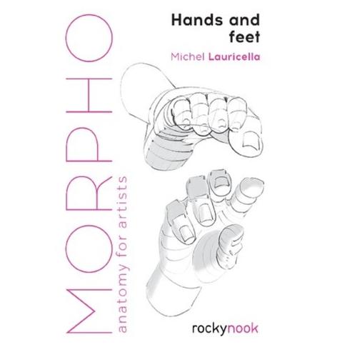 Jual Morpho: Hands and Feet: Anatomy for Artists by Michele Lauricella ...