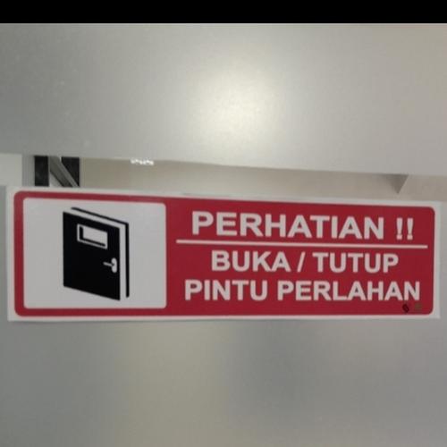 Jual sign tanda gambar tutup pintu pelan perlahan 8x30 - Kota Surabaya ...