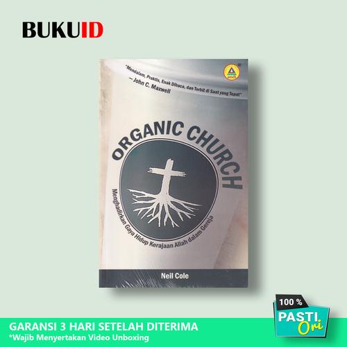Promo Buku Organic Church : Menghadirkan Gaya Hidup Kerajaan Allah ...