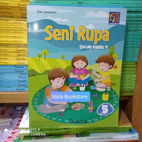 Jual Buku Seni Rupa SD Kelas 5 Kurikulum Merdeka Quadra - Jakarta Pusat - Idola Bookstore ...