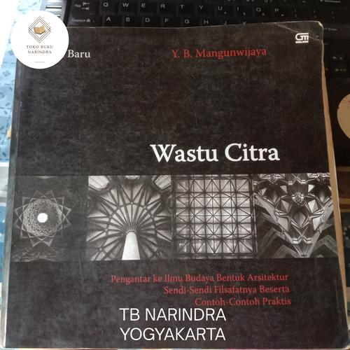 Jual Buku Arsitektur - Wastu Citra Pengantar ke Ilmu Budaya Bentuk ...