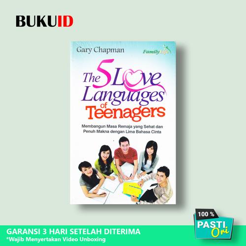 Promo Buku The 5 Love Languages Of Teenagers : Membangun Masa Remaja ...