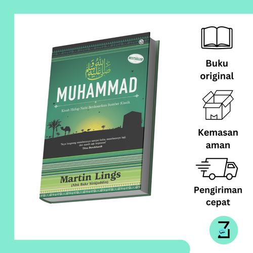 Jual Muhammad (Kisah Hidup Nabi Berdasarkan Sumber Klasik) // Martin Lings // Penerbit Qaf ...