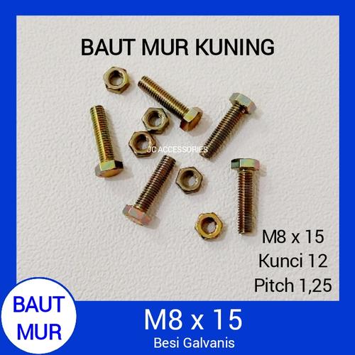 Jual BAUT MUR KUNING M8 x 15 KUNCI 12 PITCH 1,25 BMK M8x15 BAUT MUR HEXAGON HEX GALVANIS BAUT ...