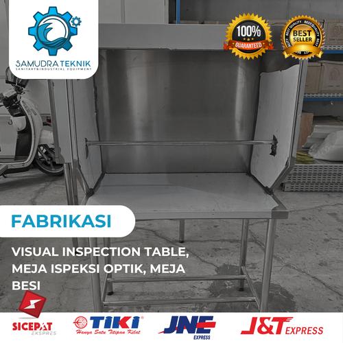 Jual Fabrikasi Visual Inspection Table, Jasa Fabrikasi Meja Inspeksi ...
