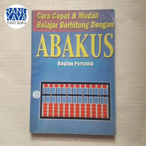 Jual Cara Cepat & Mudah Belajar Berhitung dengan ABAKUS - Kab. Karawang ...