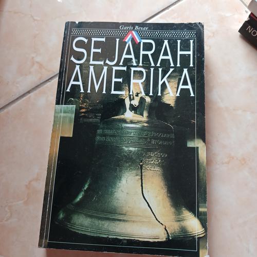 Jual BUKU GARIS BESAR SEJARAH AMERIKA - Jakarta Barat - arneli bookshop | Tokopedia