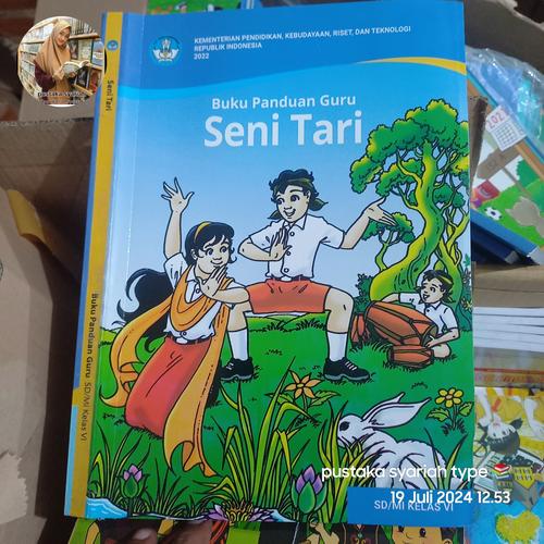 Jual buku panduan guru seni tari kelas 6 sd kurikulum merdeka - Kota Surabaya - pustaka syariah ...