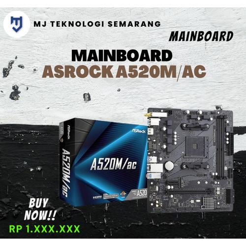 Jual MAINBOARD ASROCK A520M/AC - Kota Semarang - MJ Teknologi Semarang ...