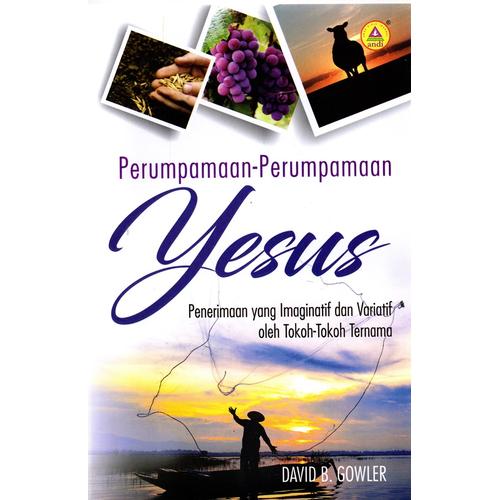 Jual Perumpamaan-perumpamaan Yesus, Penerimaan Yang Imaginatif Dan ...