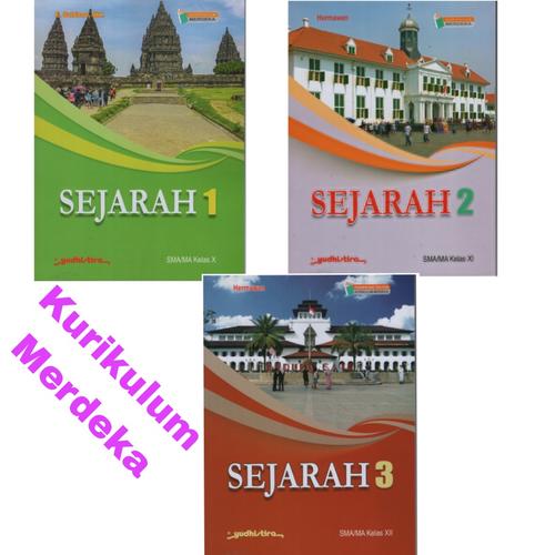Jual Sejarah SMA Kelas 10 11 12 X XI XII Kurikulum Merdeka Yudhistira - Sejarah X - Jakarta ...