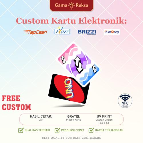 Jual ( SEHARI JADI ) Custom kartu Elektronik Tema Uno Emoney Flazz Brizzi Tapcash - EMONEY , 1 ...