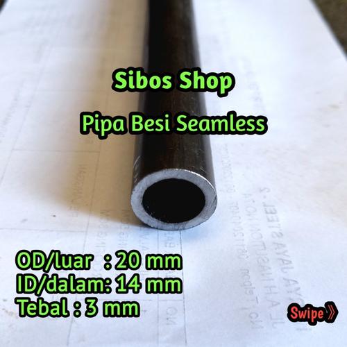 Promo Pipa Besi Seamless Od 20mm Id 14mm Tebal 3mm Panjang 20cm s.d ...