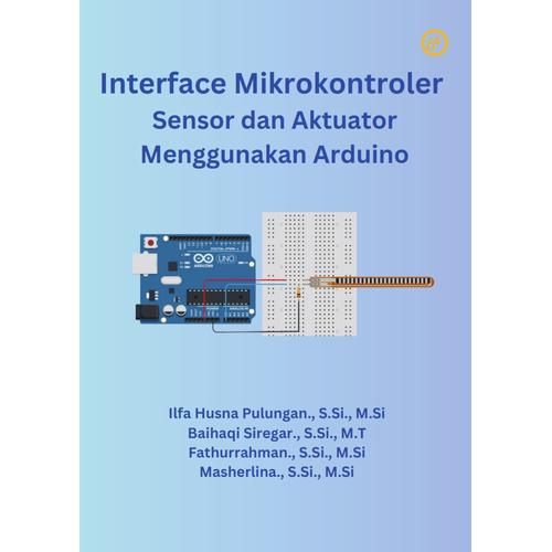 Jual Interface Mikrokontroler Sensor dan Aktuator Menggunakan Arduino - Kota Bekasi - Penerbit ...