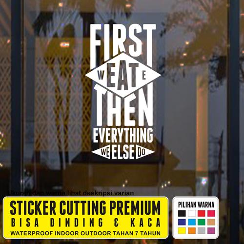 Jual Stiker Dinding Kaca Cafe Resto First Eat Kantin Sticker - Kota ...