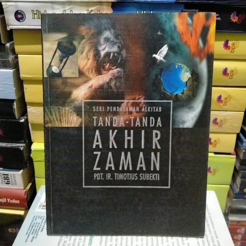 Jual Buku tanda tanda akhir zaman by Pdt Ir Timotius Subekti - Jakarta ...