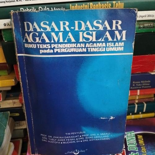 Jual DASAR DASAR AGAMA ISLAM BUKU TEKS PENDIDIKAN AGAMA ISLAM PADA PERGURUAN TINGGI UMUM ...
