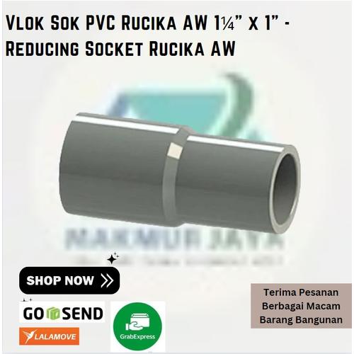 Jual Vlok Sok PVC Rucika AW 1¼" x 1" - Reducing Socket Rucika AW ...