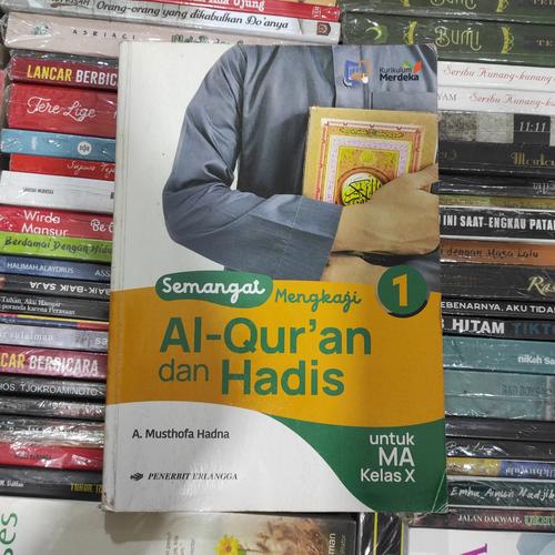 Jual Semangat mengkaji al-qur'an dan hadis untuk MA kelas 1 / 10 kurikulum merdeka ORIGINAL ...
