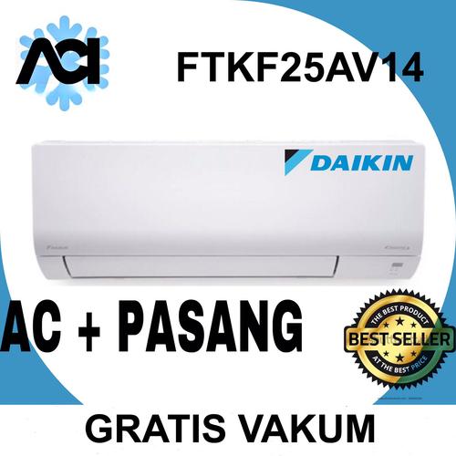 Jual AC DAIKIN FTKF 25 AV14 1 PK EVO INVERTER - PASANG 3 METER ...