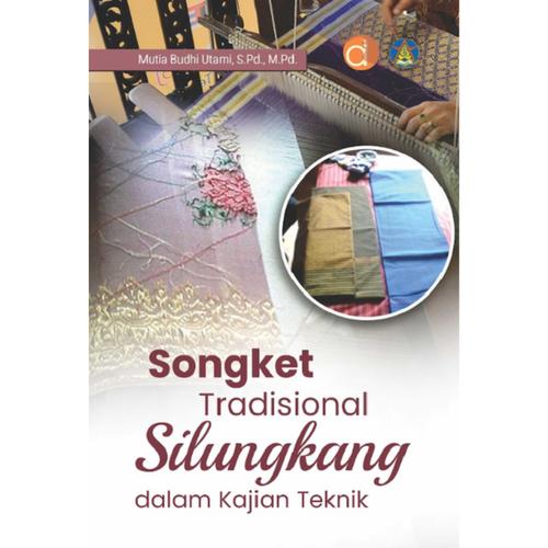 Jual Deepublish - Buku Songket Tradisional Silungkang dalam Kajian ...