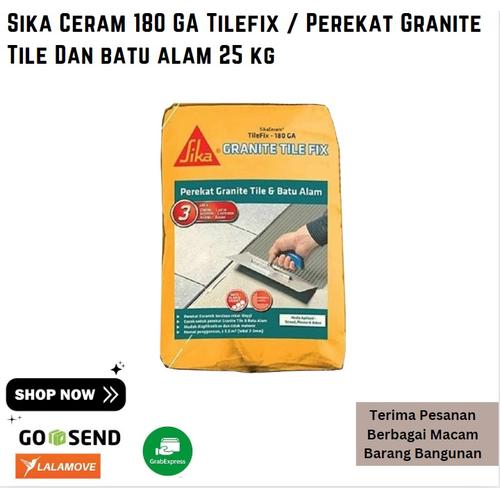 Jual Sika Ceram 180 GA Tilefix / Perekat Granite Tile Dan batu alam 25 ...