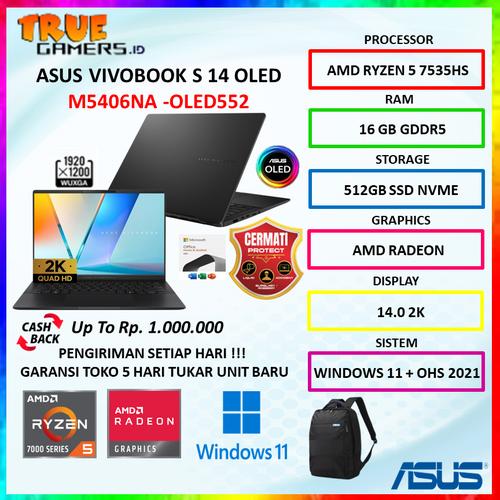 Promo Asus Vivobook S 14 OLED M5406NA OLED552 Ryzen 5 7535HS 16GB 512GB ...