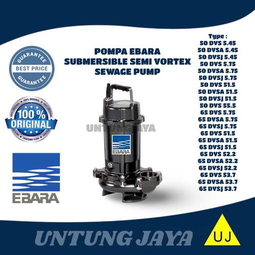 Jual POMPA EBARA 65 DVSJ 5.75 1 HP 0,75 KW 3 PHASE / POMPA CELUP EBARA 65 DVSJ 5.75 / POMPA ...