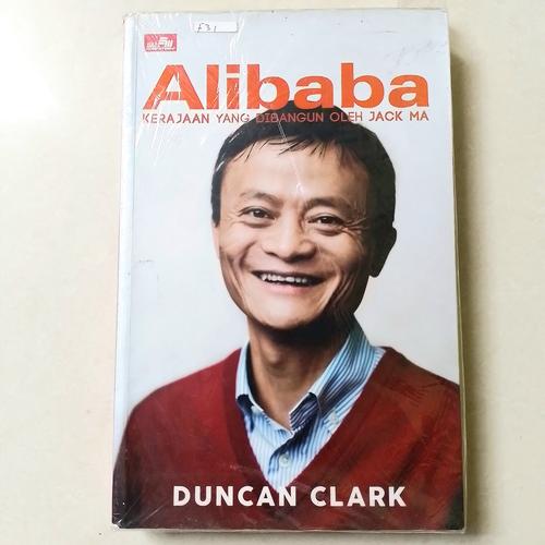 Jual Buku Alibaba Original - Duncan Clark - Jakarta Selatan - Motipedia | Tokopedia