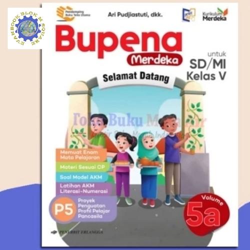 Jual BUKU BUPENA 5A KELAS 5 V SD Mi kURIKULUM MERDEKA KUMER ERLANGGA - Jakarta Selatan ...
