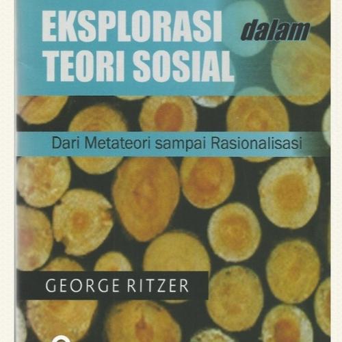 Jual eksplorasi dalam teori sosial - George Ritzer - Kota Yogyakarta ...