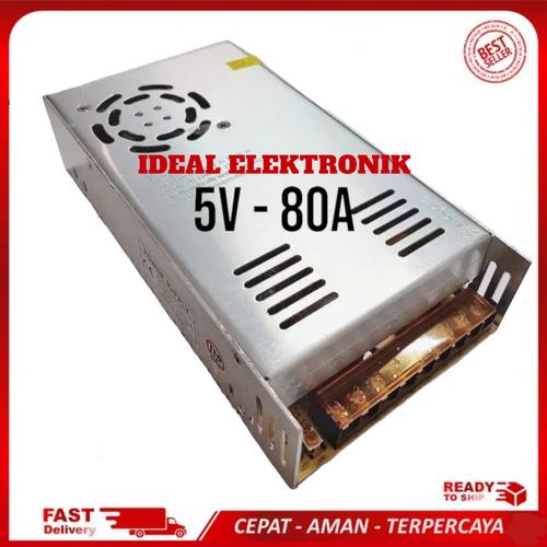 Jual Switching Power Supply PSU 5V 80A High Quality, 5 Volt 80 Ampere ...