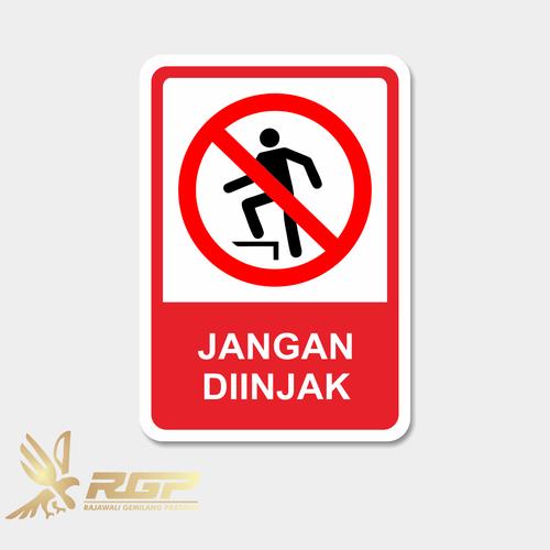 Jual Safety Sign Rambu K3 Larangan Jangan Diinjak Uk.35x50cm - Paku ...
