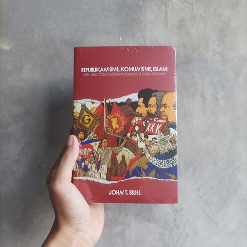 Jual REPUBLIKANISME KOMUNISME ISLAM Asal-Usul Kosmopoitan Revolusiner ...