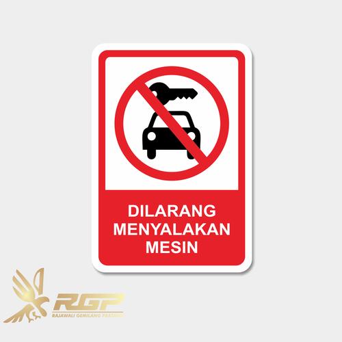 Jual Safety Sign Rambu K3 Larangan Dilarang Menyalakan Mesin Uk.35x50cm ...