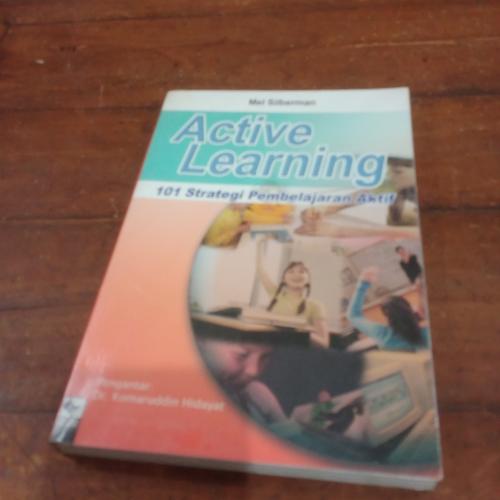Jual ACTIVE LEARNING 101 STRATEGI PEMBELAJARAN AKTIF-MEL SILBERMAN-B1 ...