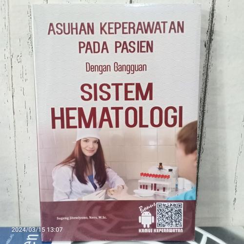 Jual ORIGINAL BUKU ASUHAN KEPERAWATAN PADA PASIEN DENGAN GANGGUAN SISTEM HEMATOLOGI Karangan By ...