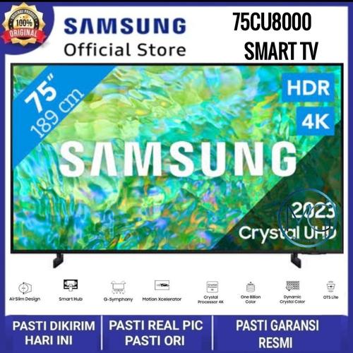 Promo SAMSUNG 75CU8000 SMART TV 75 INCH CRYSTAL UHD 4K SLIM DESIGN - TAMBAH BUBBLE Cicil 0% 3x ...