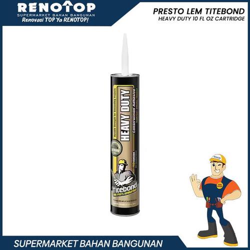 Jual Presto Lem Titebond Heavy Duty 10 Fl Oz Cartridge | Asli - Kota ...