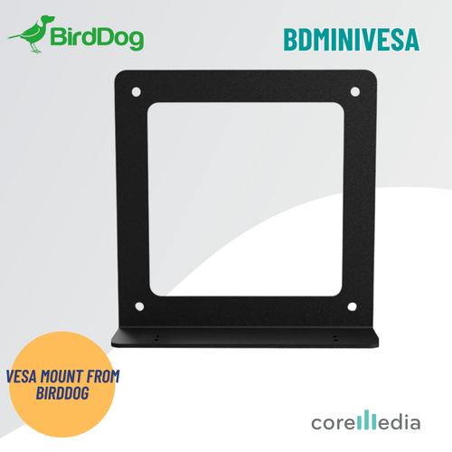 Jual BirdDog Mini VESA Mount (BDMINIVESA) - Kota Surabaya - Core Media ...