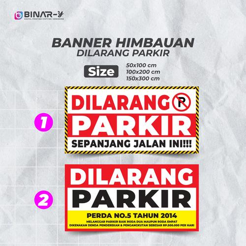 Jual Cetak Spanduk Himbauan Dilarang Parkir - 1, 50x100cm - Jakarta ...
