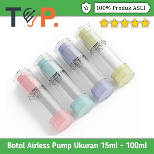Promo Botol airless pump botol vakum tanpa selang berbagai ukuran ...