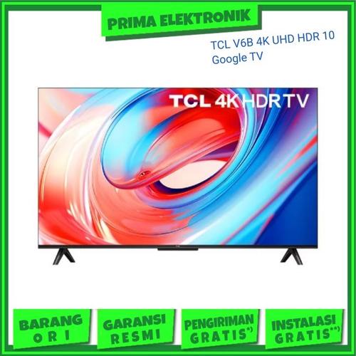 Jual TCL Led TV UHD 4K HDR10 Smart Android Google TV 65 Inch V6B T ...