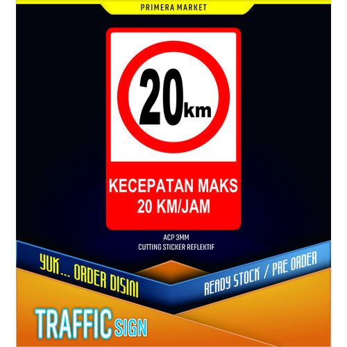 Jual PREORDER TRAFFIC SIGN / RAMBU JALAN BATAS KECEPATAN MAX 20 KM/JAM ...