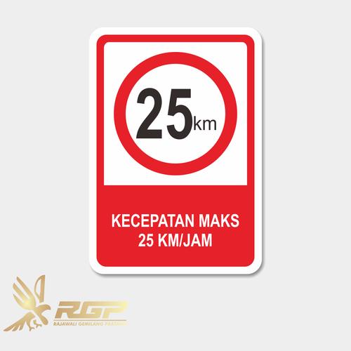 Jual Rambu Lalu lintas Batas Kecepatan 25 km/Jam Alumunium - ACP 3mm ...