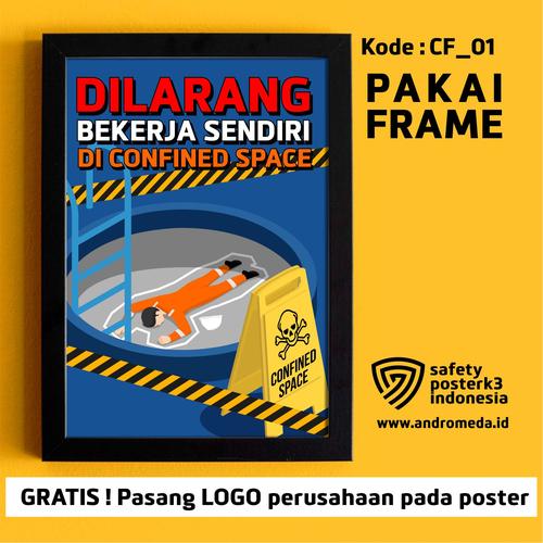 Jual Safety Poster Slogan K3 Dilarang Bekerja Sendiri di Confined Space ...