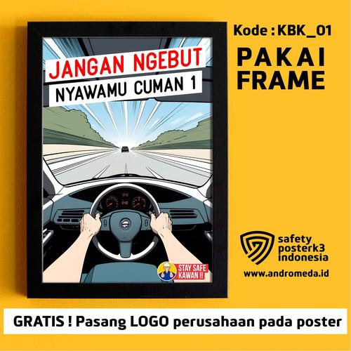 Jual Safety Poster Slogan K3 Safety Driving Jangan Ngebut Ketika Berkendara Keselamatan ...